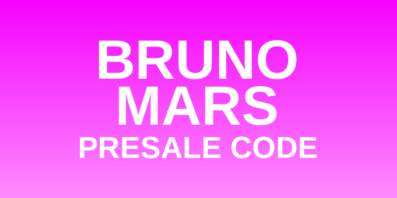 (Free) 7+ Bruno Mars Presale Codes 2026