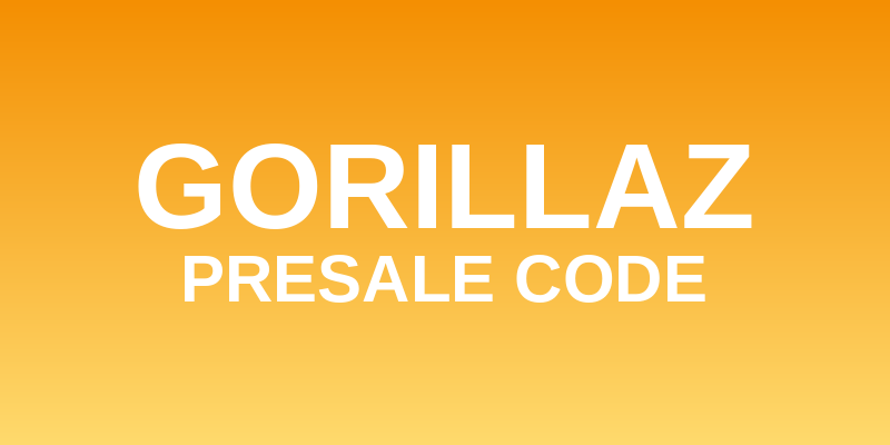 (Free) 24+ Gorillaz Presale Code 2026