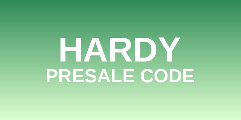 (New) 9+ HARDY Presale Code 2026