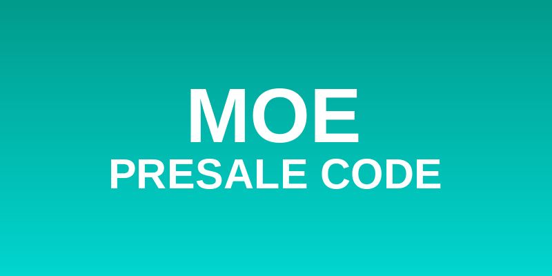 (Free) 13+ Moe Presale Code 2026