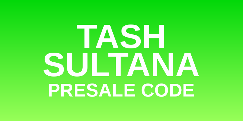 (Free) 16+ Tash Sultana Presale Code 2026
