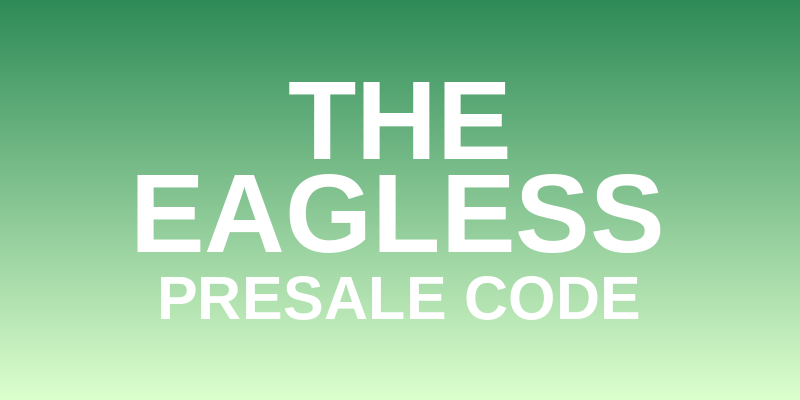 (Free) 19+ The Eagles Presale Code 2026