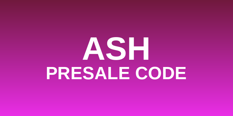 (Free) 9+ Ash Presale Code 2026